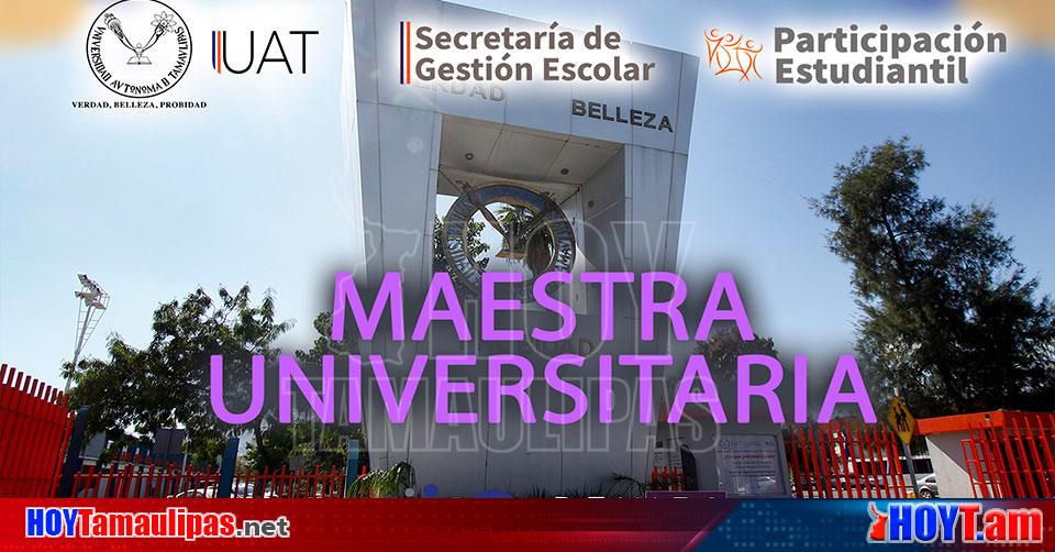 Hoy Tamaulipas - Universidad en Tamaulipas Convoca UAT a elegir Â“Maestra Universitaria 2021Â”