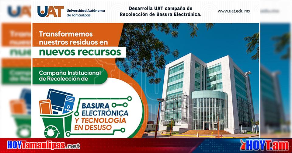 Hoy Tamaulipas - Universidad en Tamaulipas Desarrolla UAT campania de recoleccion de basura ...