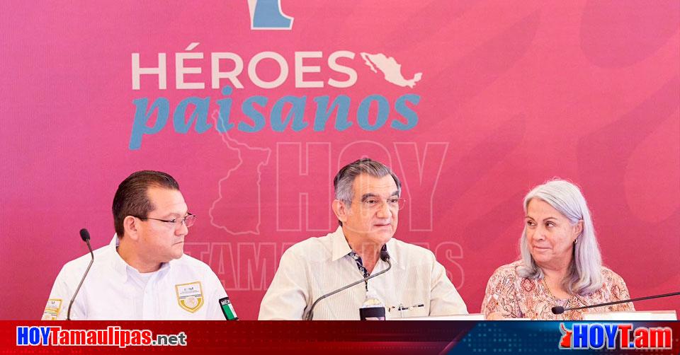 Hoy Tamaulipas - Tamaulipas El gobierno de la transformacion velara por paso seguro de Heroes ...