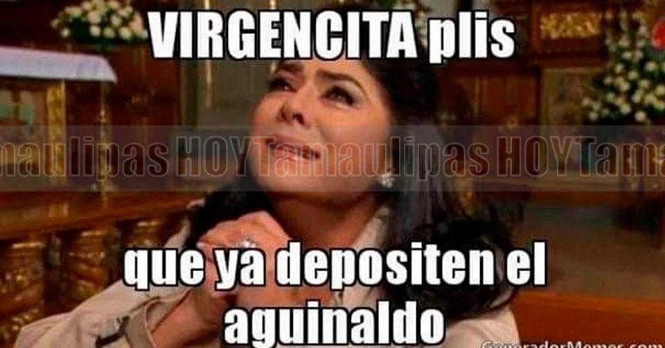 Hoy Tamaulipas - Virgencita plis que ya depositen Redes sociales llenas ...