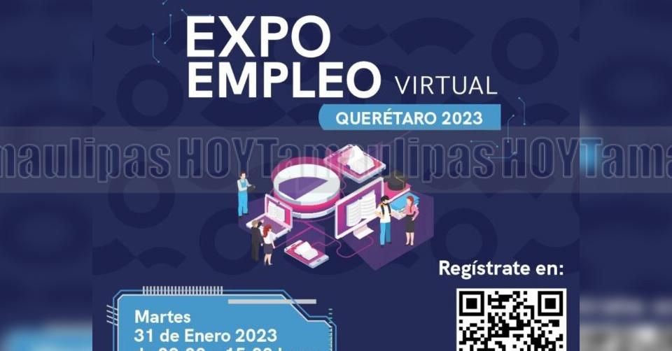 Hoy Tamaulipas - Ofertaran mas de 300 plazas en Expo Empleo Virtual Queretaro 2023