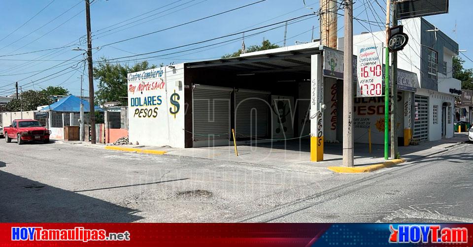 Hoy Tamaulipas - Inseguridad en Tamaulipas Asaltan casa de cambio en Reynosa y se llevan casi ...