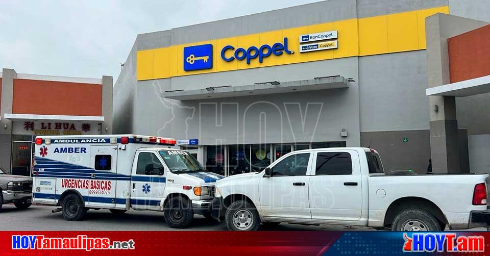 Hoy Tamaulipas - Tamaulipas Muere cliente en tienda Coppel Citadina en Reynosa tras sufrir un ...