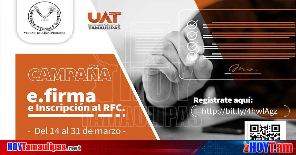 Hoy Tamaulipas - Universidad en Tamaulipas Invita la UAT a la campania de e.Firma y de ...